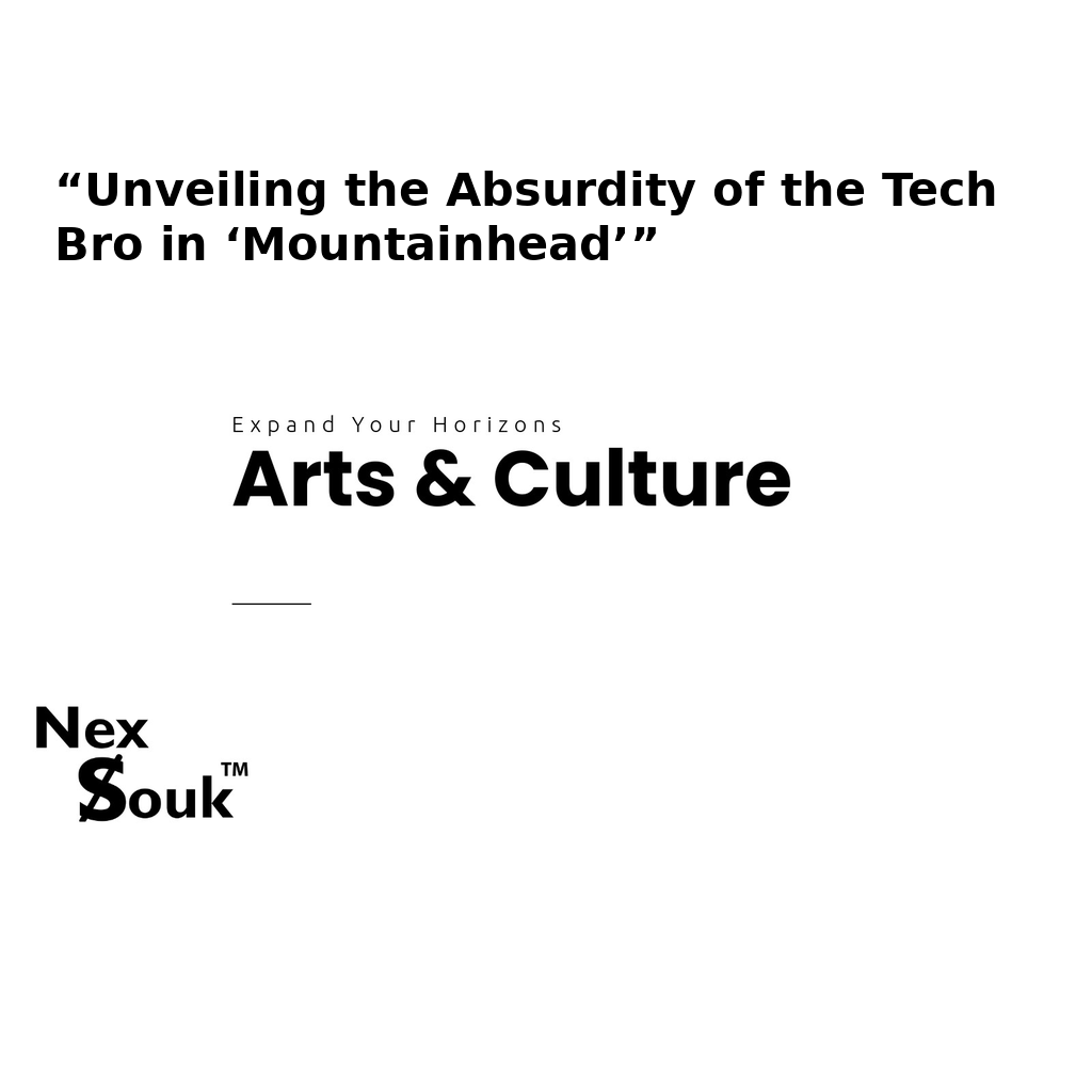 “Unveiling the Absurdity of the Tech Bro in ‘Mountainhead’” – nexsouk.com