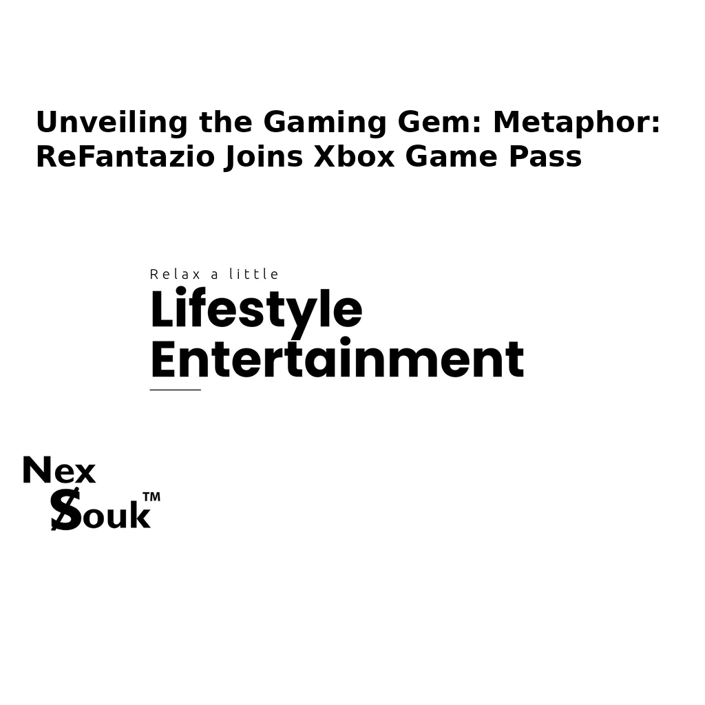 Unveiling the Gaming Gem: Metaphor: ReFantazio Joins Xbox Game Pass | nexsouk.com