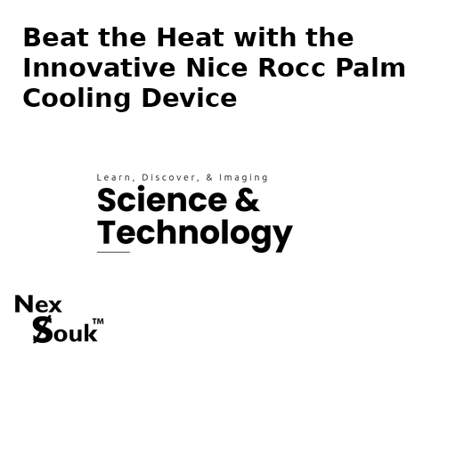 Beat the Heat with the Innovative Nice Rocc Palm Cooling Device ...