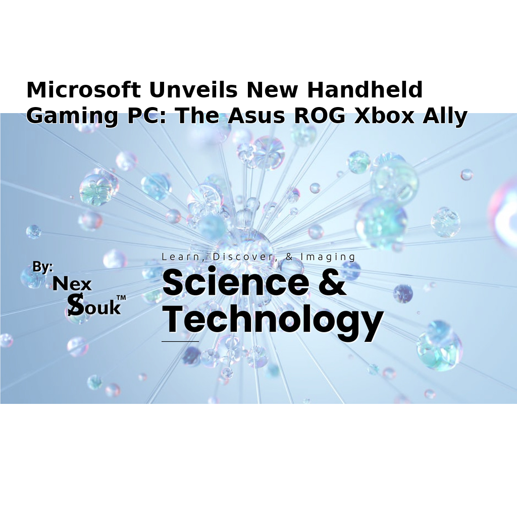 Microsoft Unveils New Handheld Gaming PC: The Asus ROG Xbox Ally ...