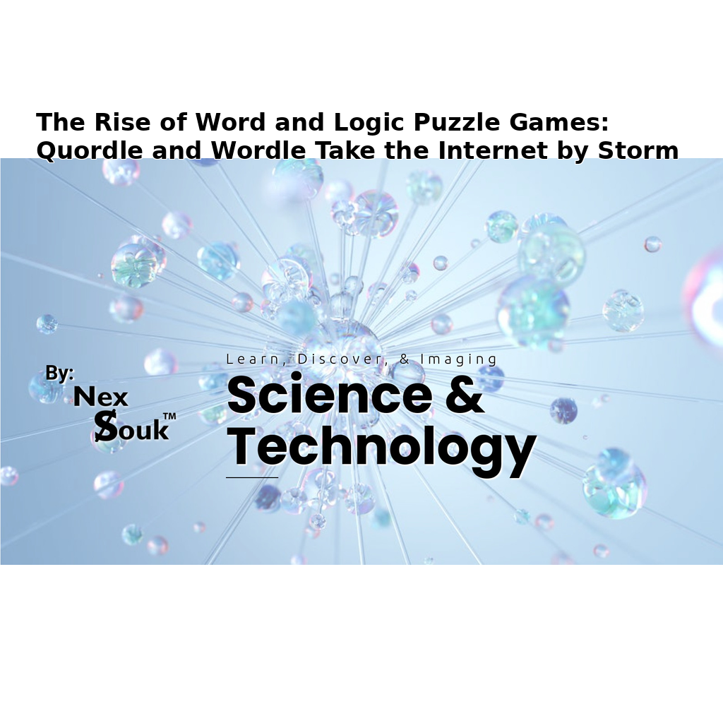 The Rise of Word and Logic Puzzle Games: Quordle and Wordle Take the Internet by Storm | nexsouk.com