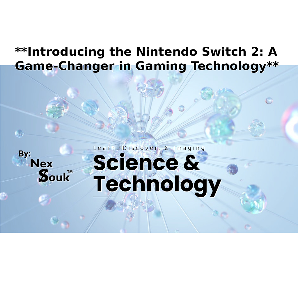 **Introducing the Nintendo Switch 2: A Game-Changer in Gaming ...