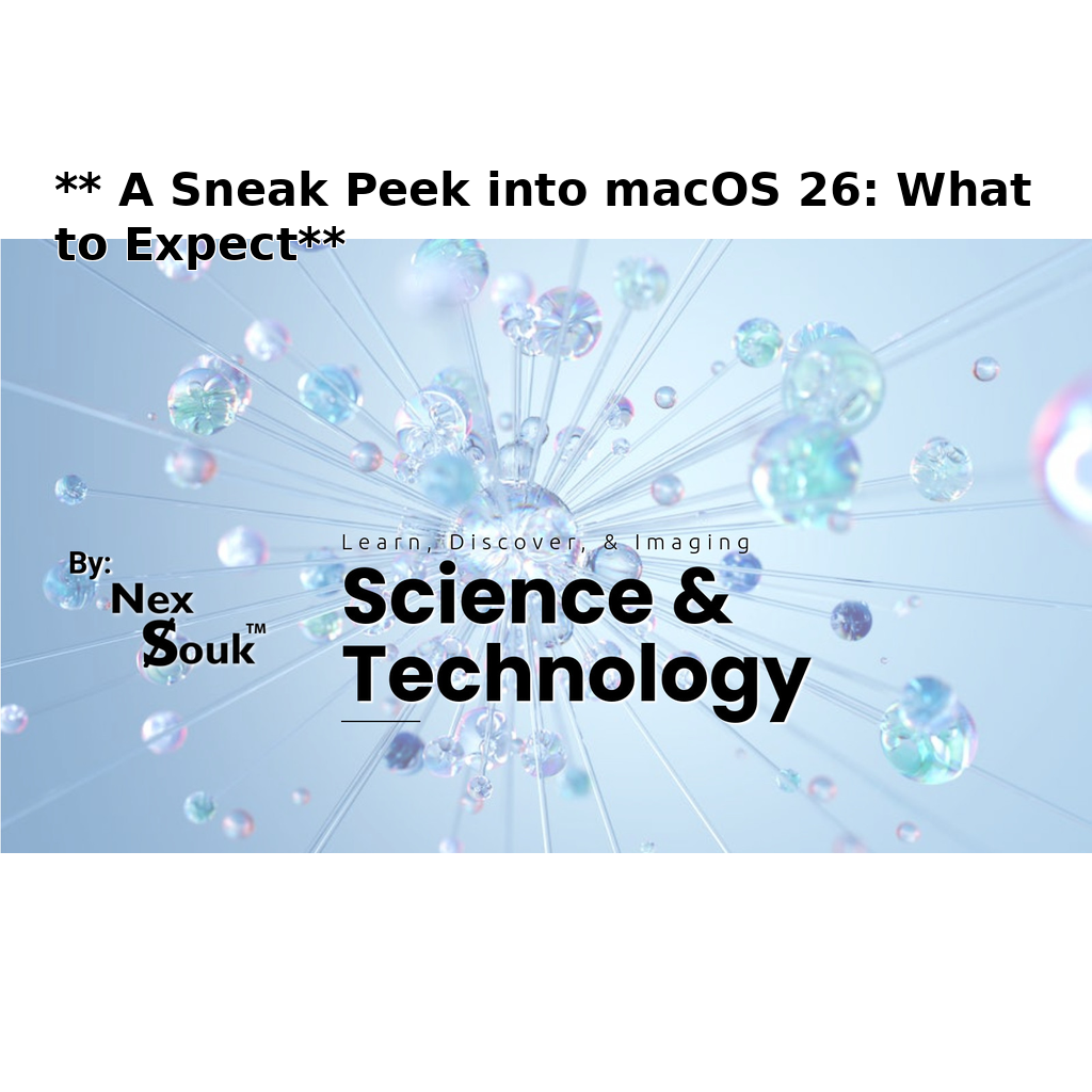 ** A Sneak Peek into macOS 26: What to Expect** - nexsouk.com