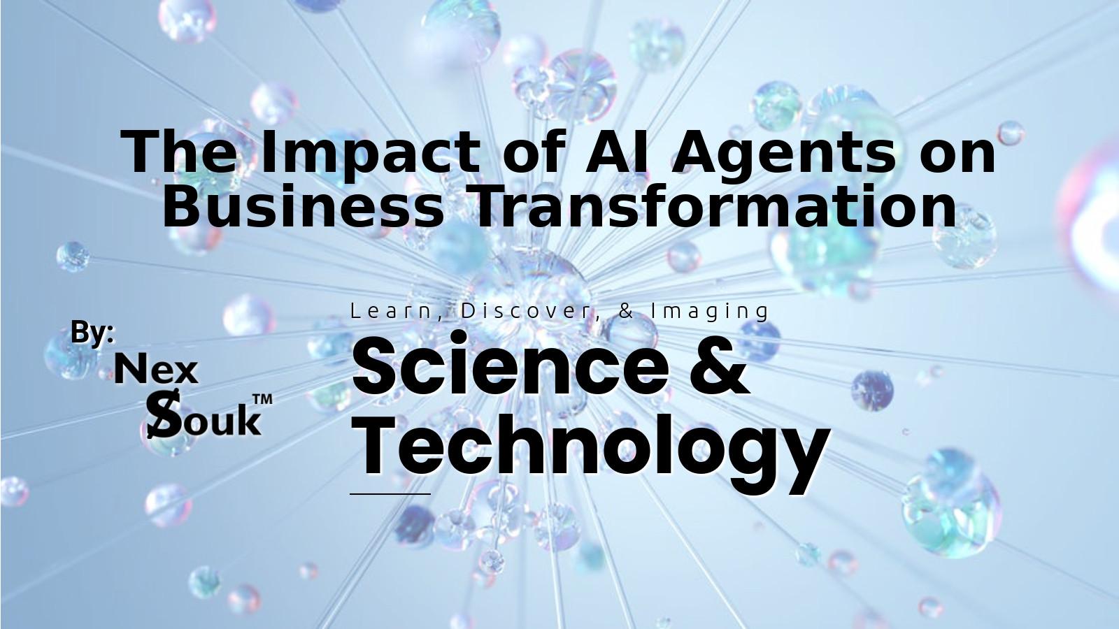 The Impact of AI Agents on Business Transformation | nexsouk.com