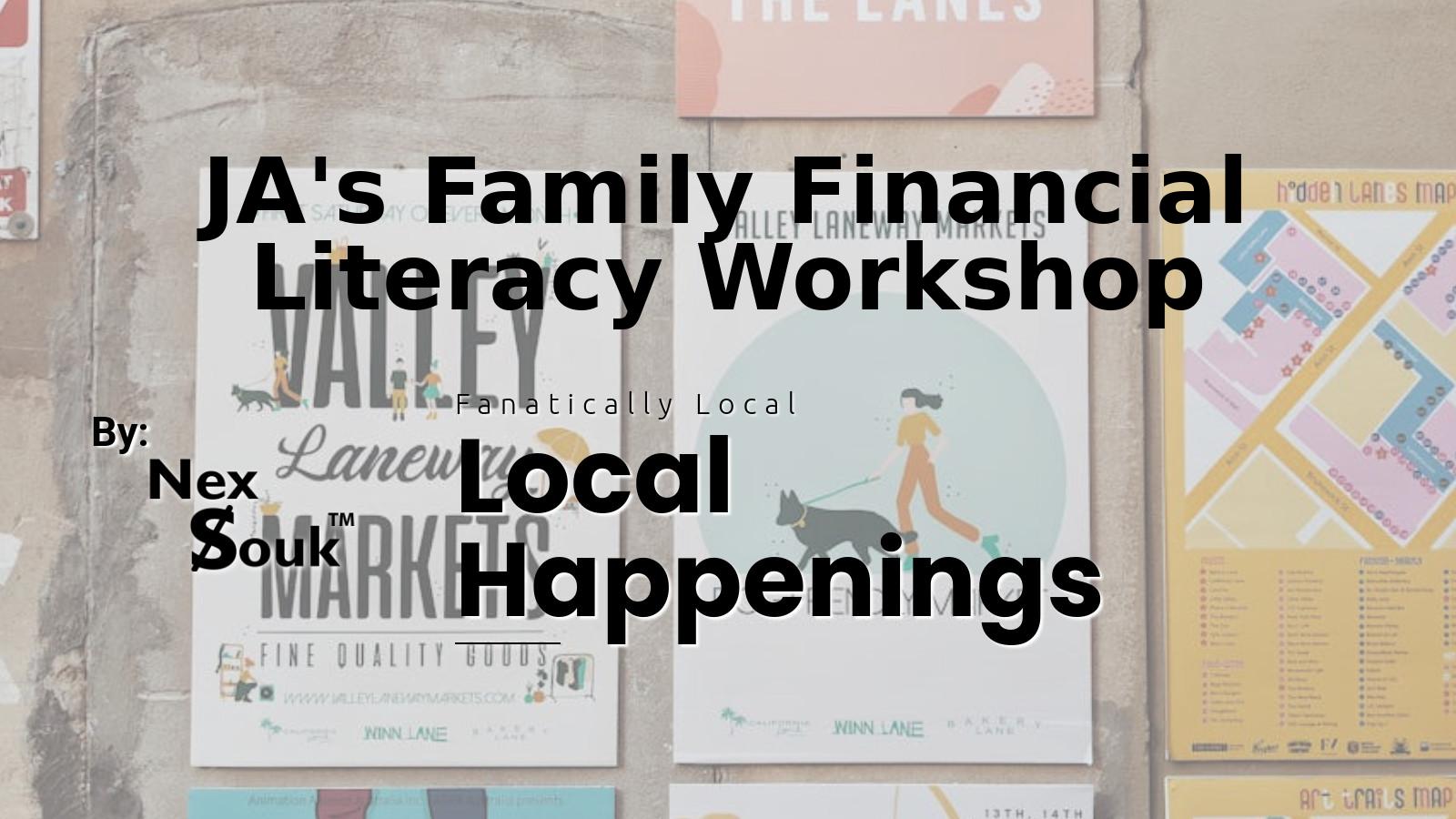 JA’s Family Financial Literacy Workshop | nexsouk.com